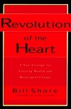 Revolution of the Heart by Bill Shore | Goodreads