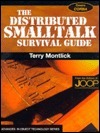 Distributed Smalltalk Survival Guide by Terry Montlick | Goodreads