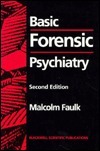 Basic Forensic Psychiatry by Malcolm Faulk | Goodreads