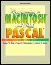 Programming with MacIntosh and THINK Pascal by Richard A. Rink | Goodreads