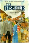 The Deserter by Robert Koch | Goodreads