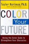 Color Your Future: Using the Color Code to Strenghthen Your Character ...