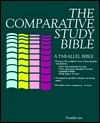 The Comparative Study Bible a Parallel Bible by Anonymous | Goodreads