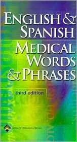 English & Spanish Medical Words & Phases, Third Edition by Lippincott ...
