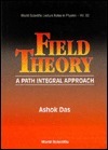 Field Theory: A Path Integral Approach by Ashok Das | Goodreads