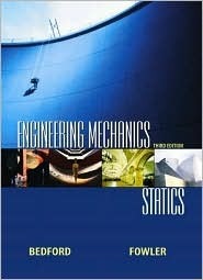 Engineering Mechanics: Statics (3rd Edition) by Anthony M. Bedford ...
