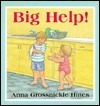 Big Help! by Anna Grossnickle Hines | Goodreads