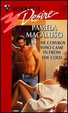 The Cowboy Who Came In From The Cold by Pamela Macaluso | Goodreads