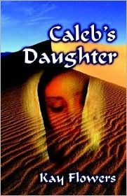 Caleb's Daughter by Kay Flowers | Goodreads