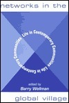 Networks In The Global Village: Life In Contemporary Communities by ...