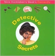 Dastardly Detective's Secrets (Fun Factory) by Nick Huckleberry-Beak ...