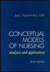Conceptual Models of Nursing: Analysis and Application by Joyce J ...