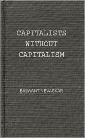 Capitalists without Capitalism: The Jains of India and the Quakers of ...
