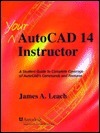 AutoCAD 14 Instructor by James A. Leach | Goodreads