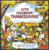 Let's Celebrate Thanksgiving by Connie Roop | Goodreads