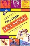 Easy Money by Philip Coggan | Goodreads