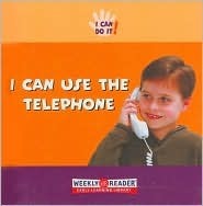 I Can Use the Telephone (I Can Do It!) by Susan Ashley | Goodreads