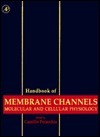 Handbook of Membrane Channels: Molecular and Cellular Physiology by ...