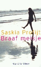 Braaf meisje by Saskia Profijt | Goodreads