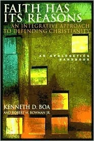 Faith Has Its Reasons : An Integrative Approach to Defending ...
