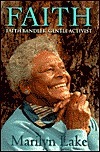Faith: Faith Bandler, Gentle Activist by Marilyn Lake | Goodreads
