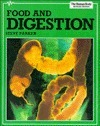 Food And Digestion (The Human Body) by Steve Parker | Goodreads
