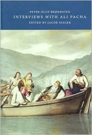 Interviews with Ali Pacha of Joanina by Peter Oluf Brøndsted | Goodreads
