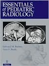 Essentials of Pediatric Radiology by Edward Burton | Goodreads