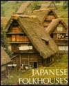 Japanese Folkhouses by Norman F. Carver | Goodreads