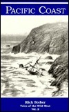 Pacific Coast (Tales of the Wild West, #2) by Rick Steber | Goodreads
