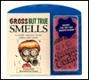 Gross but True Smells by Luann Colombo | Goodreads