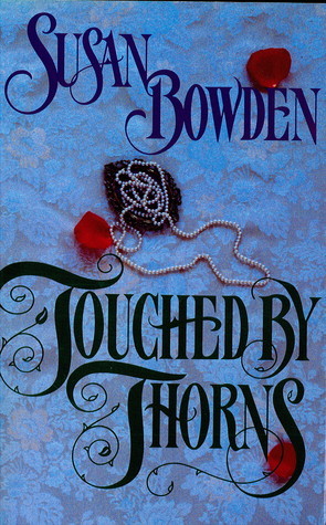 Touched By Thorns (Loveswept) by Susan Bowden | Goodreads