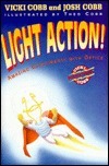 Light Action! Amazing Experiments with Optics by Vicki Cobb | Goodreads