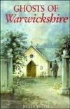 Ghosts of Warwickshire by Betty Smith | Goodreads