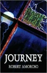 Journey by Robert Amoroso | Goodreads