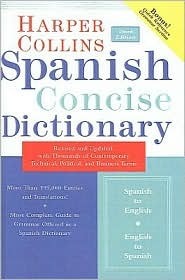 Harpercollins Spanish Concise Dictionary by Jeremy Butterfield | Goodreads