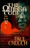 The Omega Code: Another Has Risen from the Dead by Paul F. Crouch Sr ...