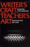 WRITER'S CRAFT, TEACHER'S ART: TECHING WHAT WE KNOW by Mimi Schwartz ...