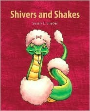 Shivers and Shakes by Susan E. Snyder | Goodreads