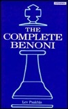 The Complete Benoni (Batsford Chess Library) by Lev Psakhis | Goodreads