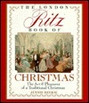 The London Ritz Book of Christmas: The Art & Pleasures of a Traditional ...