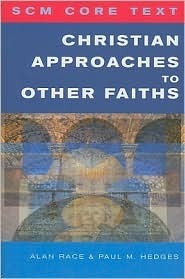 SCM Core Text: Christian Approaches To Other Faiths by Paul Hedges ...