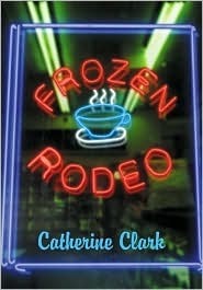 Frozen Rodeo by Catherine Clark | Goodreads