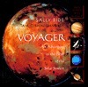 Voyager: An Adventure to the Edge of the Solar System by Sally Ride ...