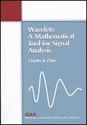Wavelets: A Mathematical Tool for Signal Analysis by Charles K. Chui | Goodreads