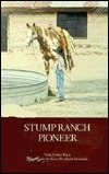Stump Ranch Pioneer (Idaho Yesterdays) by Nelle Portrey Davis | Goodreads