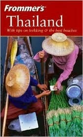 Frommer's Thailand (Frommer's Complete Guides) by Charles Agar | Goodreads