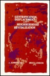 Gentrification, Displacement, and Neighborhood Revitalization by J ...