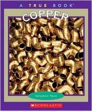 Copper (True Books) by Salvatore Tocci | Goodreads