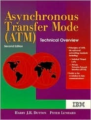 Asynchronous Transfer Mode (Atm): Technical Overview by Harry J. R. Dutton | Goodreads